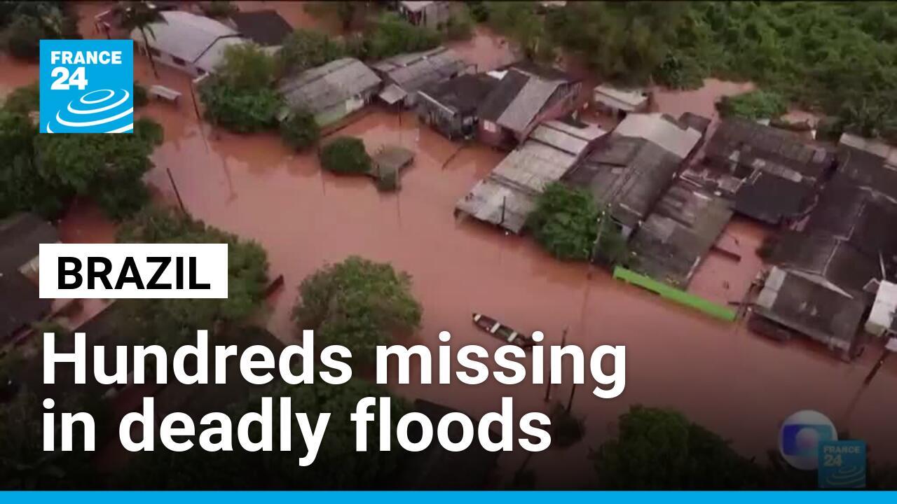 Death toll from southern Brazil rainfall keep climbing, many still missing - France 24